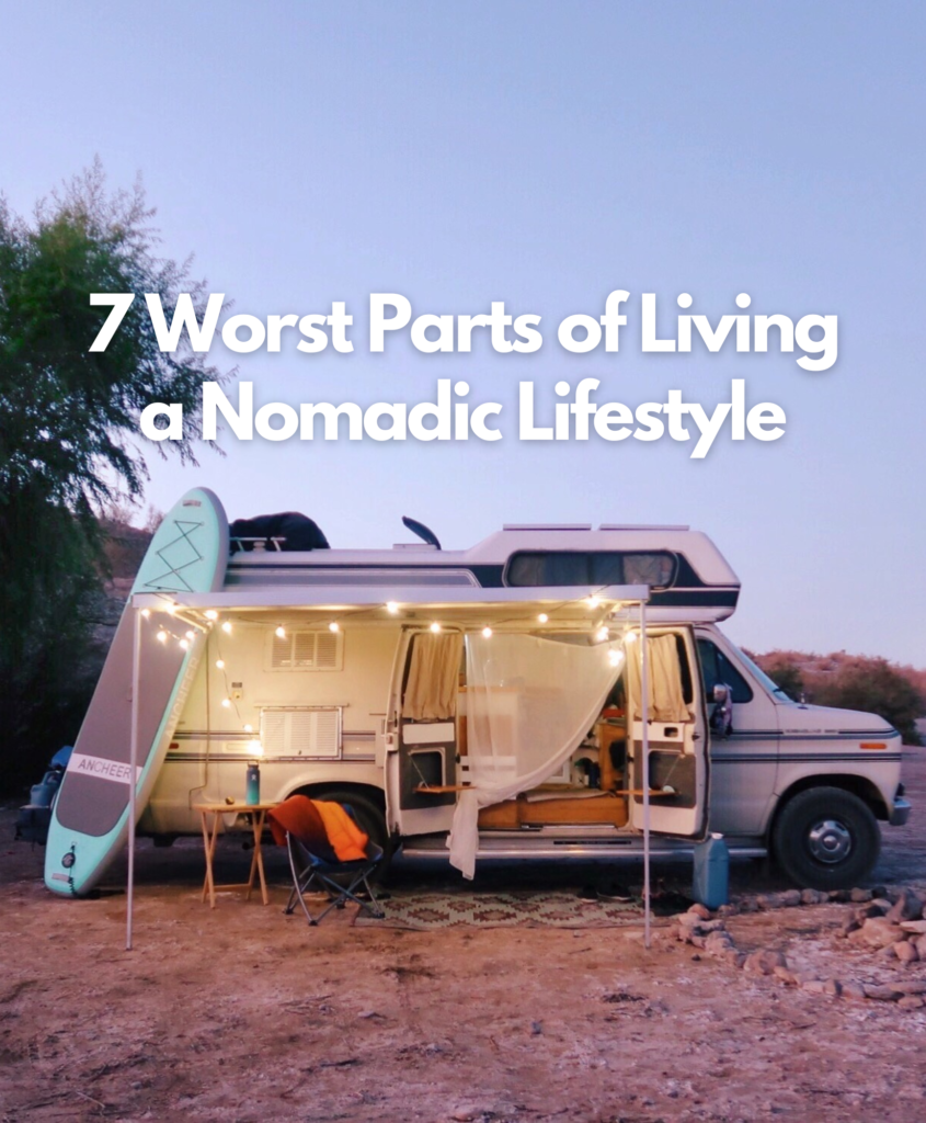 7 Worst Parts of Living a Nomadic Lifestyle » Our Way to Roam